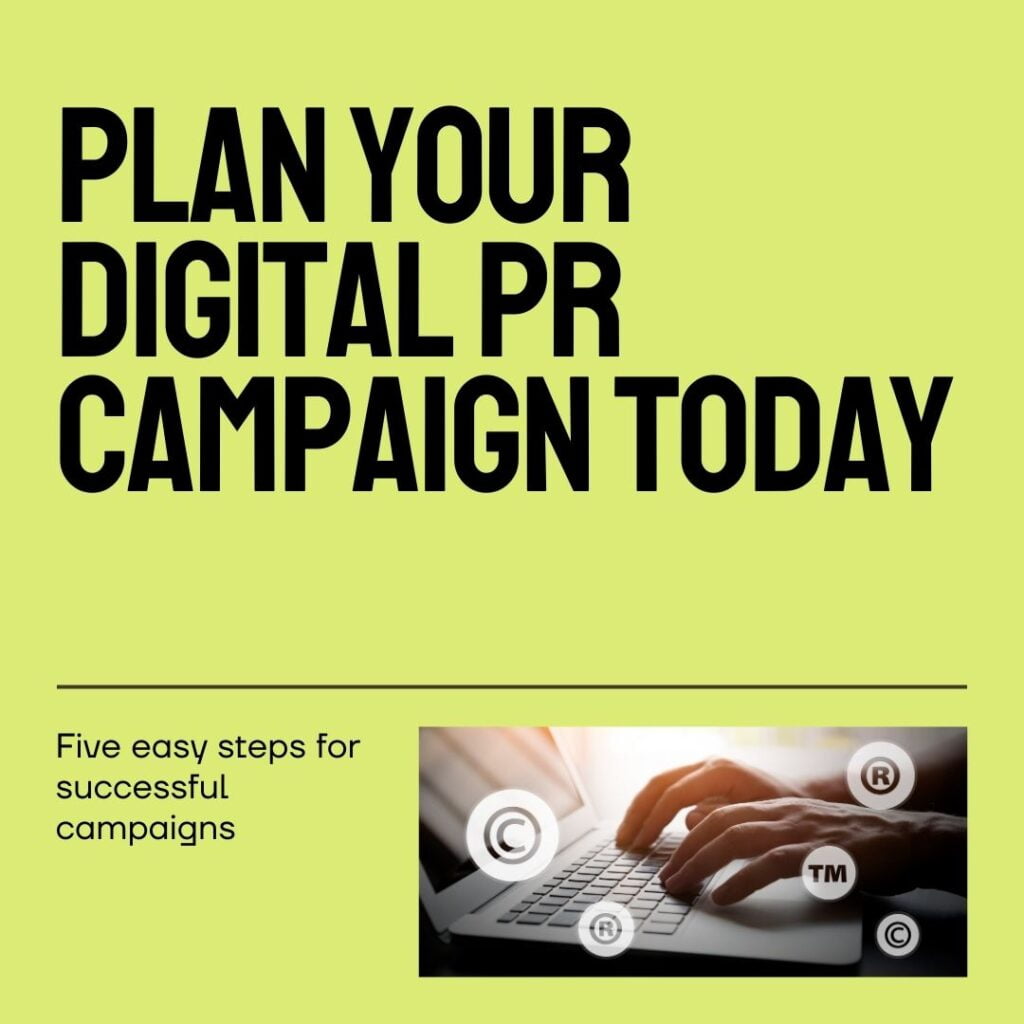 Digital PR Campaign: 5 Powerful Steps for Success 2024